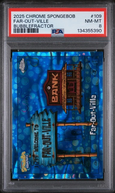 2025 TOPPS CHROME Spongebob 25Th Anv Bubblefractor Far-Out-Ville 31/99 ...