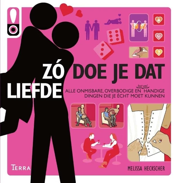 ZO DOE JE dat - Liefde: Alle onmisbare, overbodige en handige dingen ...