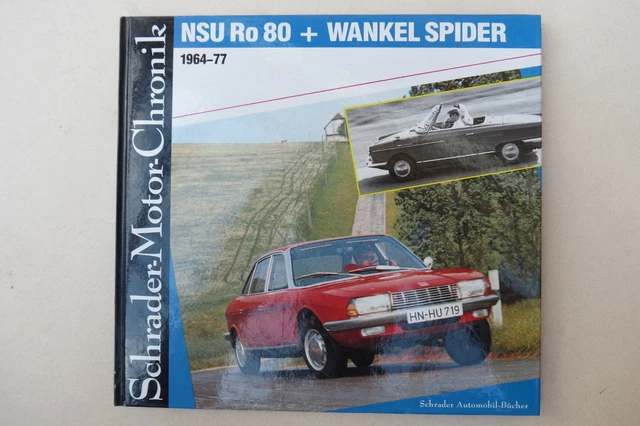 SCHRADER MOTOR CHRONIK Nr. 35 "NSU Ro 80 + Wankel Spider" von 1964 ...