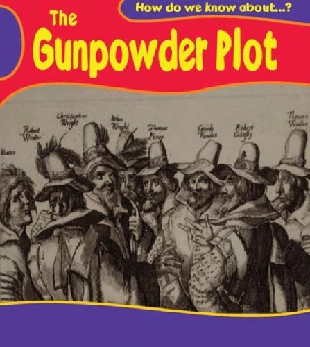 GUNPOWDER PLOT BOOK (How Do We Know About?) by Fox, Deborah NEW £3.90 ...