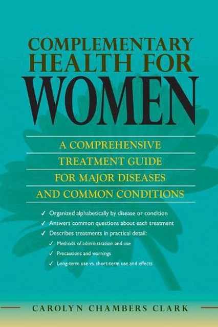 SANTÉ COMPLÉMENTAIRE POUR les femmes: un guide de traitement complet pour les maladies majeures ...