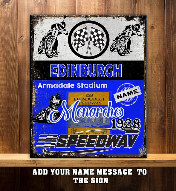 PERSONALISED EDINBURGH MONARCHS SPEEDWAY FANS RETRO Metal Sign RS323 £ ...