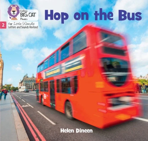 HOP ON THE Bus: Phase 2 Set 4 (Big Cat Phonics for Little Wandle ...