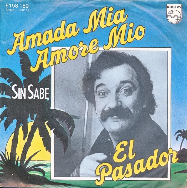 AMADA MIA AMORE Mio - El Pasador - Single 7" Vinyl 58/22 EUR 5,99 ...