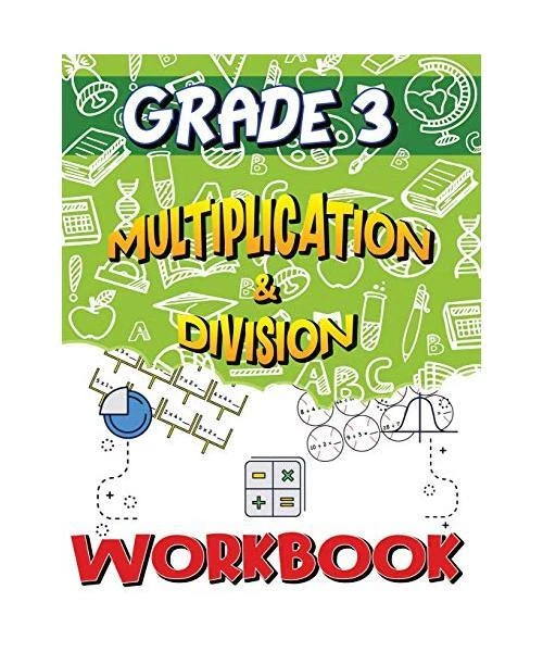 GRADE 3 MULTIPLICATION and Division Workbook: Multiplication and ...