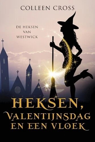 COLLEEN CROSS HEKSEN, Valentijnsdag en een vloek (Poche) de Heksen Van ...