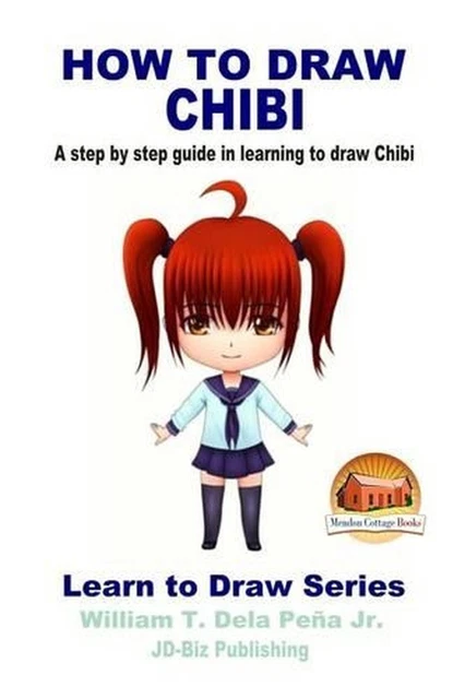 HOW TO DRAW Chibi - A step by step guide in learning to draw Chibi by ...