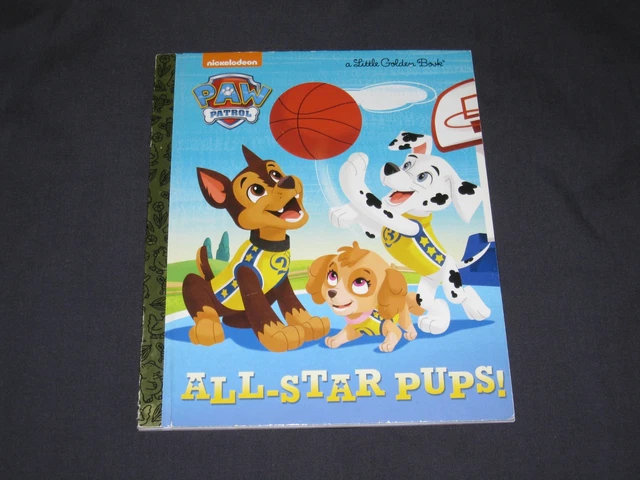 LITTLE GOLDEN BOOK All-Star Pups! Nickelodeon Paw Patrol First Edition ...