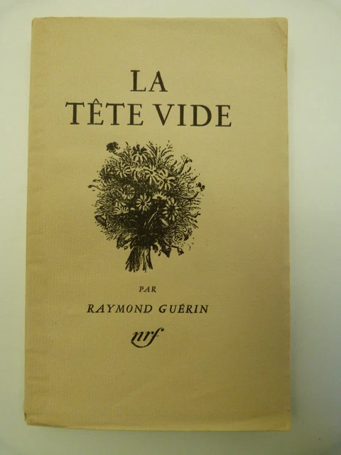 RAYMOND GUERIN, LA tête vide. Edition originale sur Pur fil EUR 80,00 ...