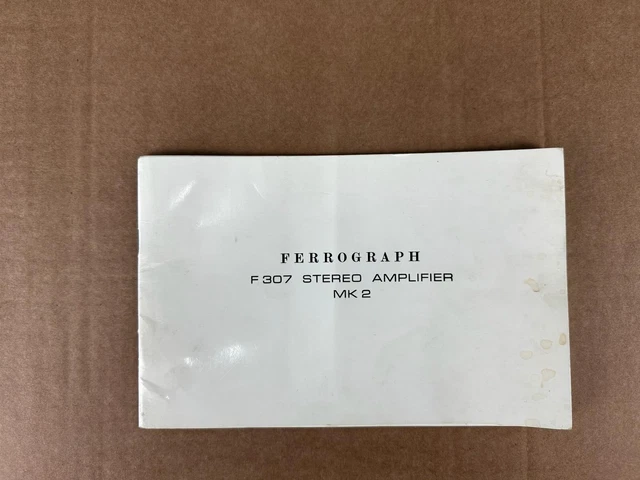 FERROGRAPH F307 STEREO Amplifier MK2 Manual EUR 14,01 - PicClick IT