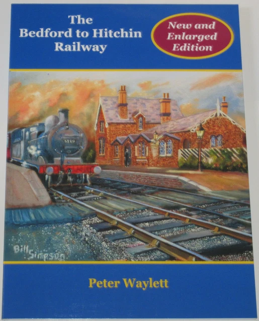 BEDFORD HITCHIN RAILWAY Steam Line Route History Photos Southill ...