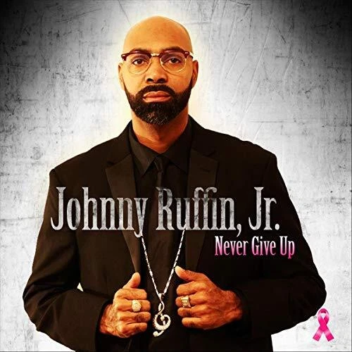 JOHNNY RUFFIN JR Never Give Up (CD) EUR 25,15 - PicClick FR