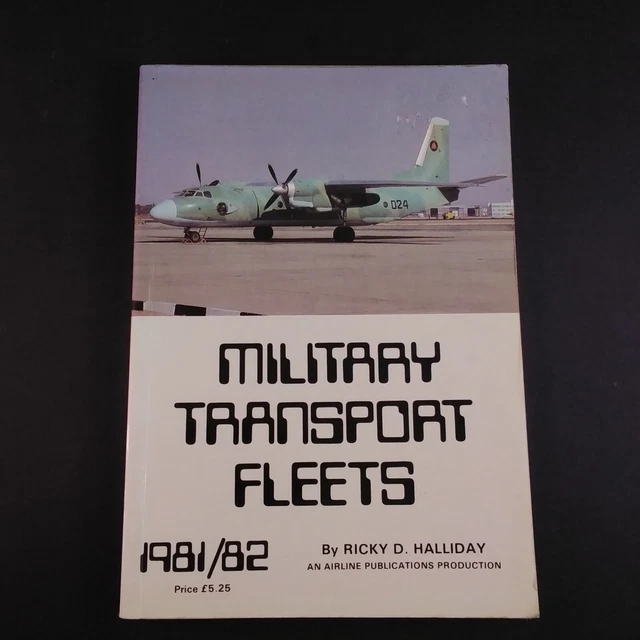 MILITARY TRANSPORT FLEETS 1981/82 - Ricky D. Halliday $24.98 - PicClick AU
