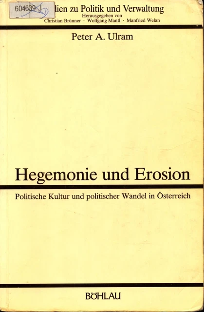 HEGEMONIE UND EROSION Politische Kultur und politischer Wandel in ...
