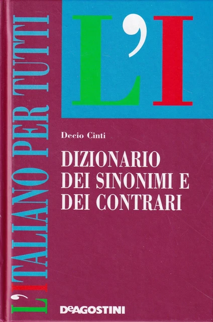 DIZIONARIO DEI SINONIMI e dei contrari - deagostini - l'italiano per ...