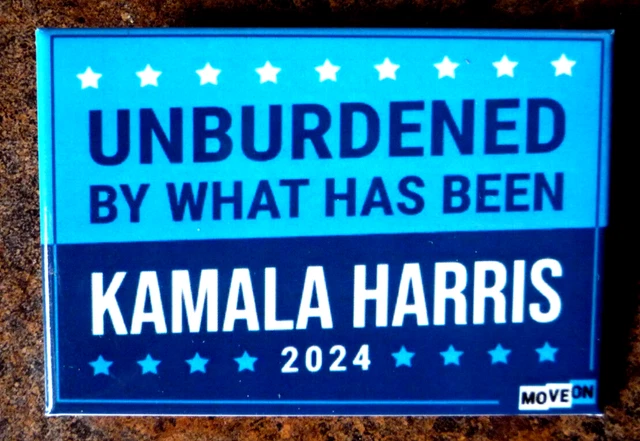2024 DEMOCRAT KAMALA HARRIS President UNBURDENED BY WHAT HAS BEEN logo ...