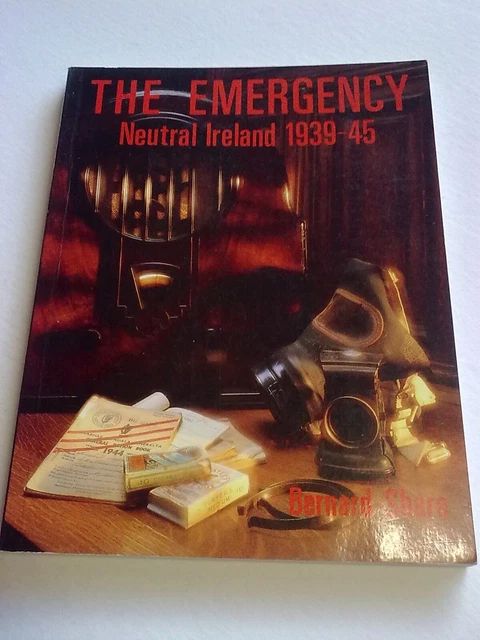 THE EMERGENCY NEUTRAL Ireland 1939-45 Irish history £10.12 - PicClick UK