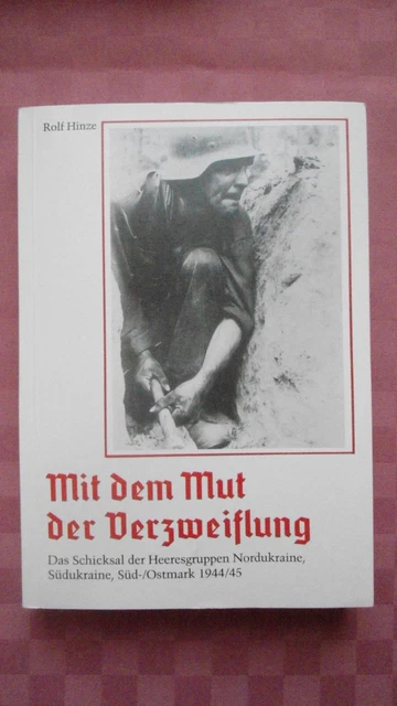 ROLF HINZE - Mit dem Mut der Verzweiflung + Anlageband Militärfachbuch ...