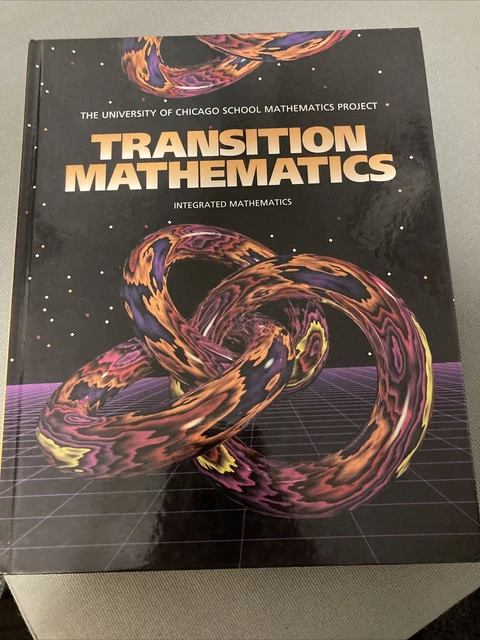 TRANSITION MATHEMATICS UNIVERSITY of Chicago School Mathematic Project ...