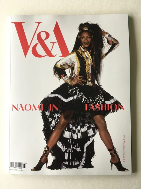 V&A MAGAZINE ISSUE 64 Summer 2024 Naomi in Fashion (Naomi Campbell ...
