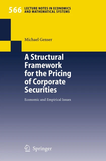 A STRUCTURAL FRAMEWORK for the Pricing of Corporate Securities Michael ...