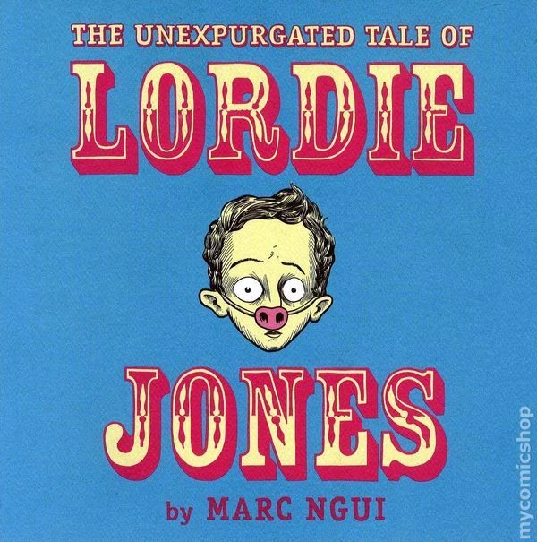 UNEXPURGATED TALE OF Lordie Jones GN #1-1ST Neuf comme neuf 2005 image ...