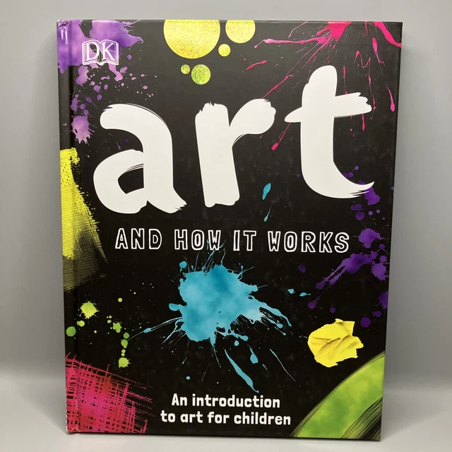ART AND HOW it Works Introduction to Art for Children Ann Kay Hardcover ...