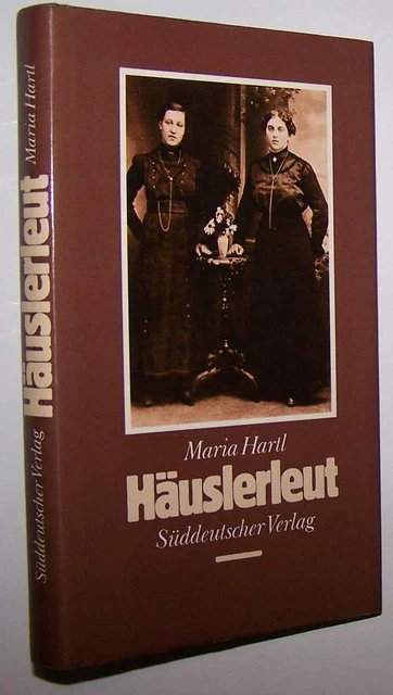 HÄUSLERLEUT MARIA HARTL Niederbayern Landshut Bauern Marlene Reidel ...