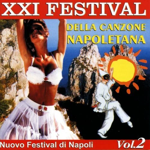 AUDIO CD XXI Festival Della Canzone Napoletana Vol 2 / Various EUR 7,75 ... AUDIO CD XXI Festival Della Canzone Napoletana Vol 2 / Various EUR 7,75 ...