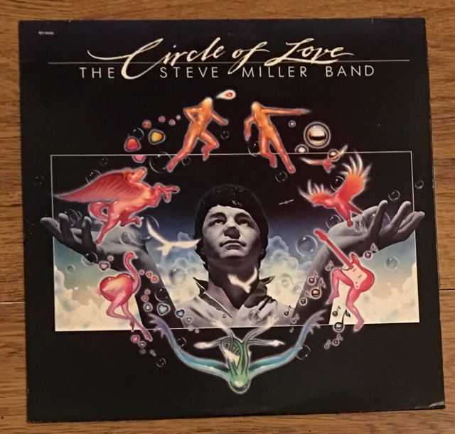 CIRCLE OF LOVE THE STEVE MILLER BAND LP~81 CAPITOL ST-12121 ...