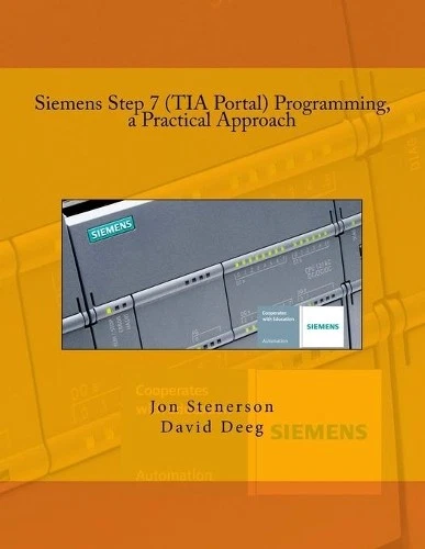 JON STENERSON DAV Siemens Step 7 (TIA Portal) Programming, a Practical ...