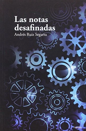 LAS NOTAS DESAFINADAS (INCIPIT EDITORES), Andres Ruiz Segarra EUR 149 ...