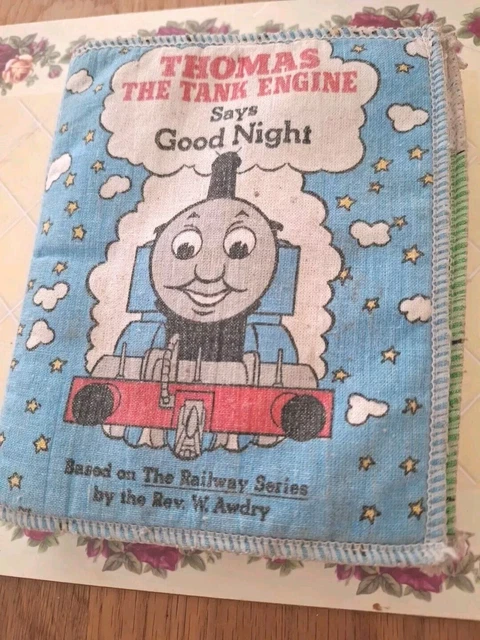 VINTAGE 1990 CLOTH Thomas The Tank Engine Says Good Night Baby Book £7. ...