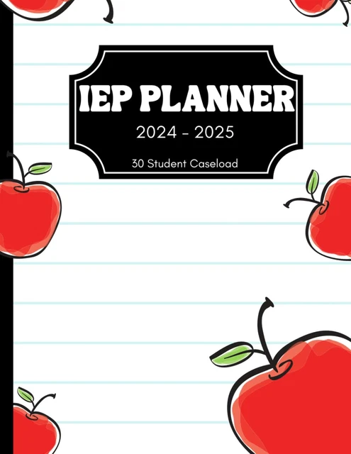IEP PLANNER 2024- 2025 School Year for Special Education Teachers IEP ...