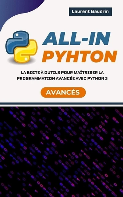 ALL-IN PYTHON: LA boite ? outils pour ma?triser la programmation avanc ...