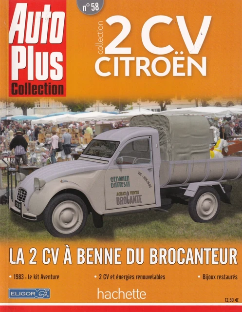 AUTO PLUS COLLECTION 2CV collection N°58 La 2CV Benne de Brocanteur EUR ...