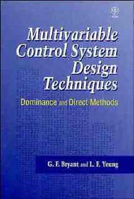 MULTIVARIABLE CONTROL SYSTEM Design Techniques: Domininance and Direct ...