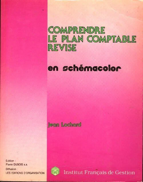 COMPRENDRE LE PLAN comptable révisé e... - Jean Lochard - V409245 EUR ...