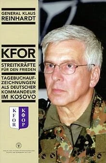 KFOR, STREITKRÄFTE FÜR den Frieden de Klaus Reinhardt | Livre | état bon EUR 22,96 - PicClick FR