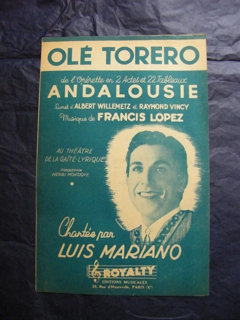 PARTITURA OLÉ TORERO Luis Mariano Francis Lopez 1947 Foglio Musicale ...