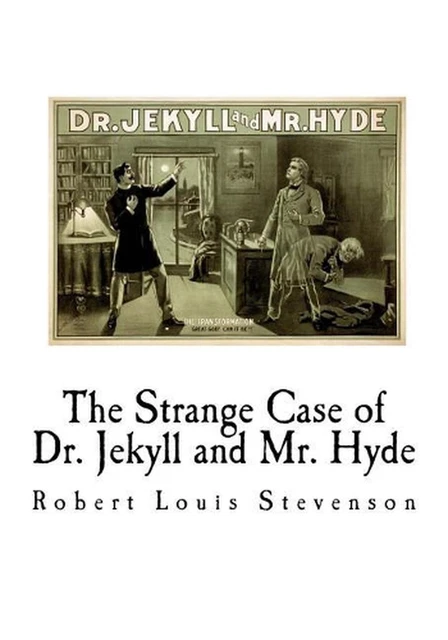 THE STRANGE CASE of Dr. Jekyll and Mr. Hyde by Robert Louis Stevenson ...