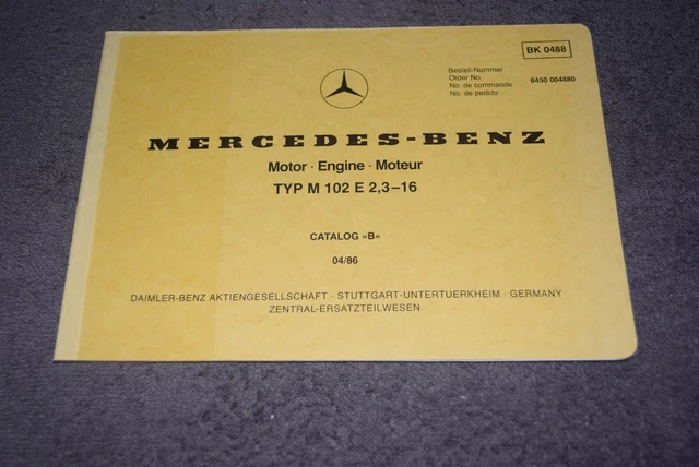 ERSATZTEILLISTE BILDKATALOG MERCEDES Motor M 102 E 2.3-16 1986 ...