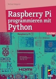 RASPBERRY PI PROGRAMMIEREN mit Python: Für Raspberry ... | Livre | état ...