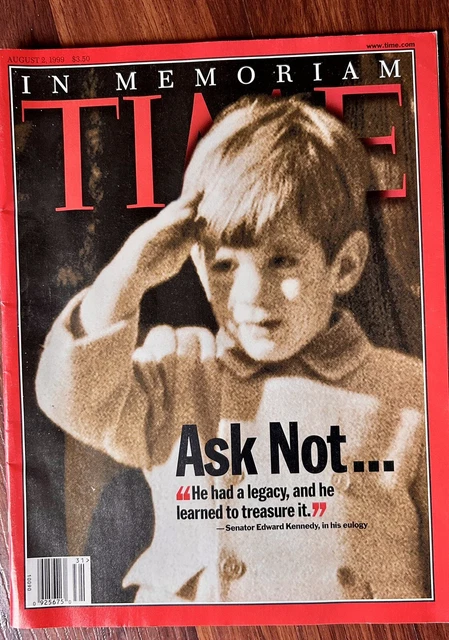 TIME MAGAZINE AUGUST 2, 1999 In Memoriam Ask Not Kennedy JFK Jr. £4.10 ...
