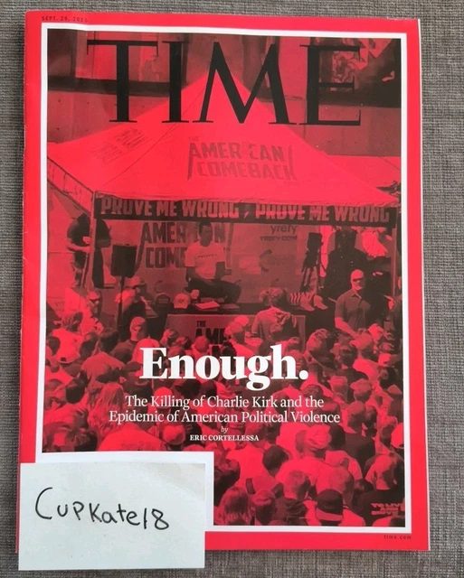 TIME MAGAZINE SEPTEMBER 29 2025 CHARLIE KIRK KILLING ENOUGH USA New ...