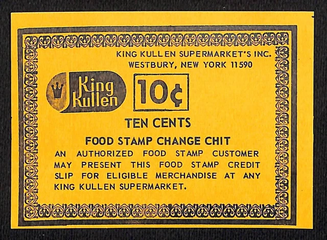 KING KULLEN SUPERMARKET Westbury, NY "Food Stamp Change Chit" 10c c1972 ...