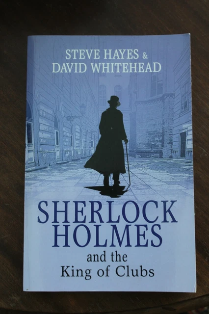 STEVE HAYES & David Whitehead-Sherlock Holmes & The King Of Clubs 1st ...