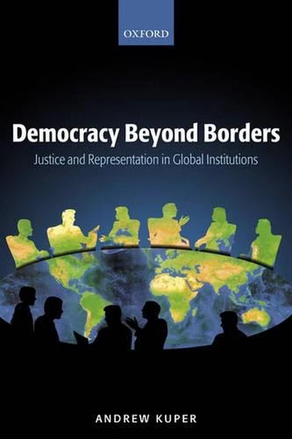 DEMOCRACY BEYOND BORDERS: Justice and Representation in Global ...