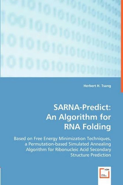 Sarna Predict An Algorithm For Rna Folding By Herbert H Tsang