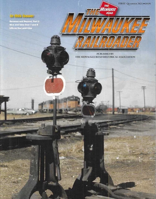 MILWAUKEE RAILROADER MAGAZINE 1 2025 Savanna Sabula Iowa Ladd Line ...